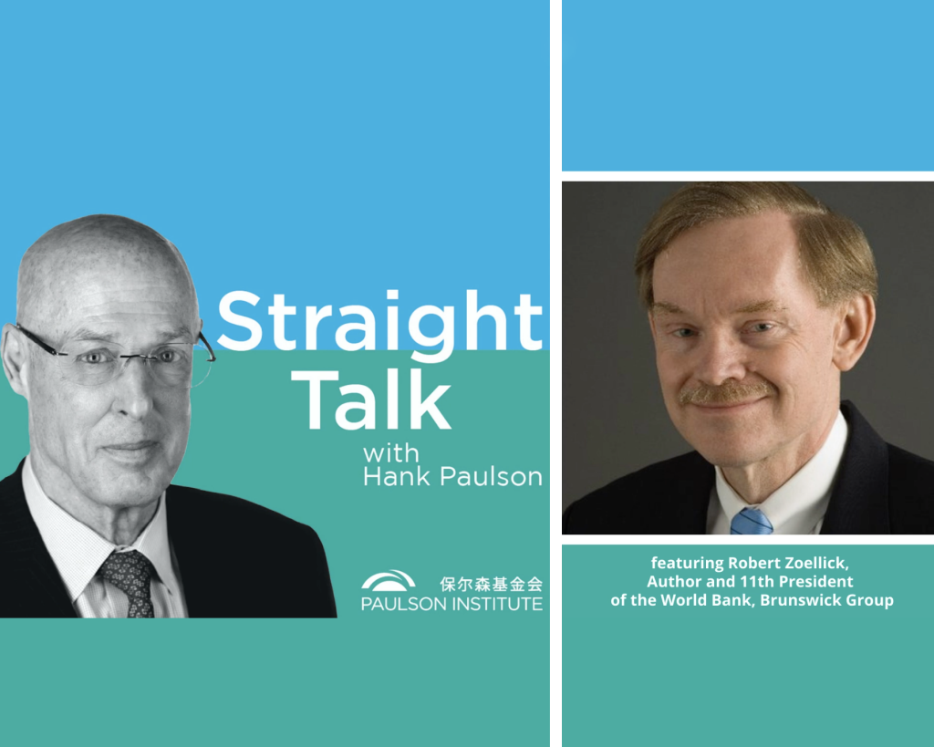 Straight Talk with Hank Paulson Episode 23: Robert Zoellick - Worldwide ...